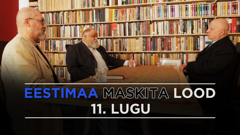 Eestimaa maskita lood 11. lugu - inimkond elab valede ja pettuste sees - Fonte.News